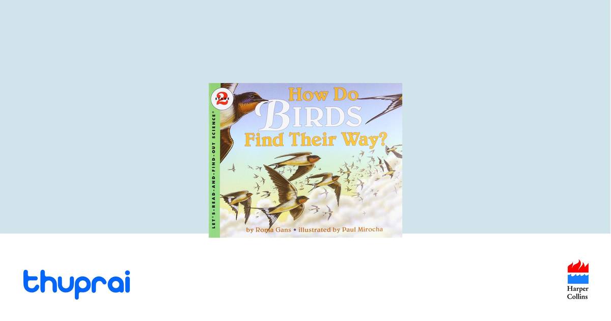 How Do Birds Find Their Way? (Let's-Read-and-Find-Out Science 2) by ...