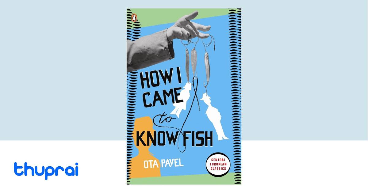 Buy How I Came to Know Fish in Nepal | Thuprai
