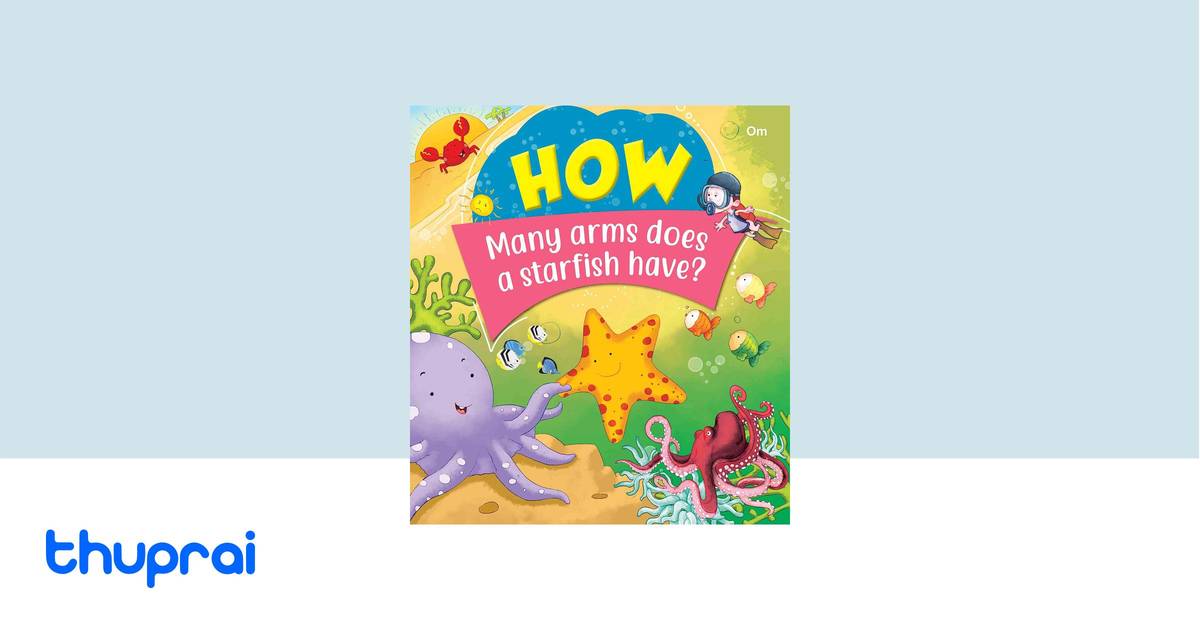 How Many arms does a starfish have? by Om Books Editorial Team - Buy in ...