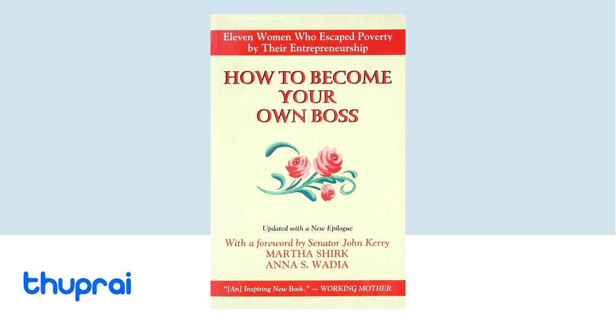 Buy How To Become Your Own Boss in Nepal | Thuprai