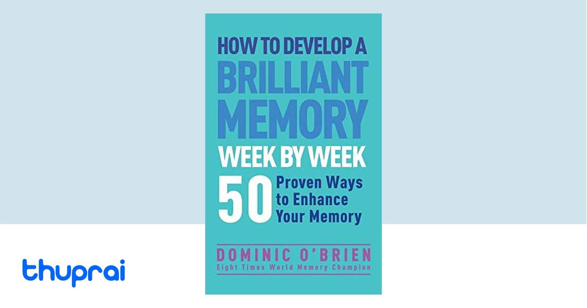 Buy How to Develop a Brilliant Memory Week by Week in Nepal | Thuprai