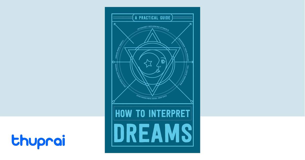 How to Interpret Dreams: A Practical Guide by Adams Media - Buy in ...