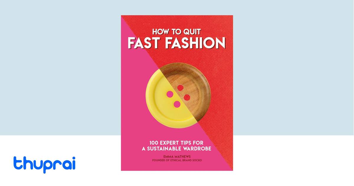 Buy How to Quit Fast Fashion in Nepal | Thuprai