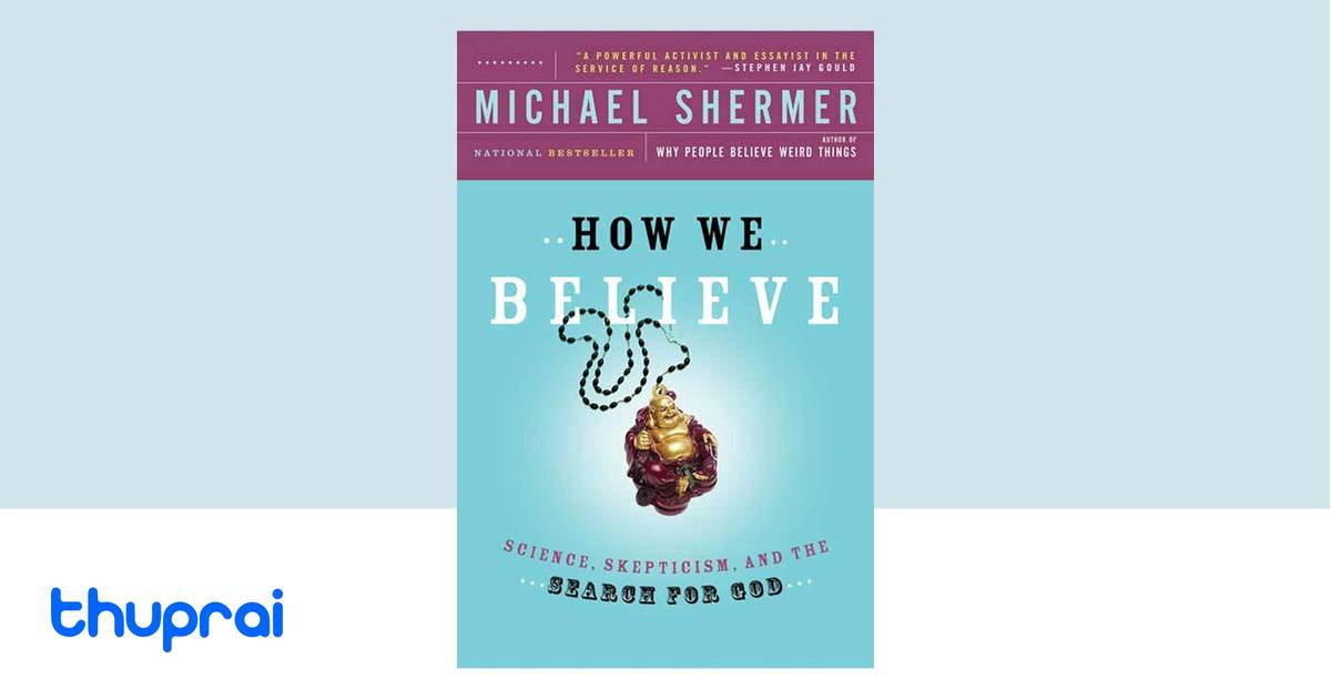 Buy How We Believe, 2nd Edition in Nepal | Thuprai