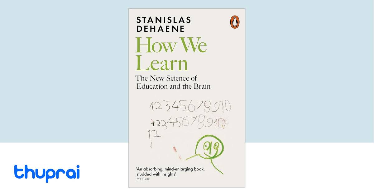 How We Learn by Stanislas Dehaene - Buy in Nepal | Thuprai