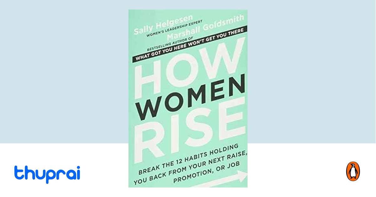 How Women Rise by Sally Helgesen, Marshall Goldsmith - Buy in Nepal ...