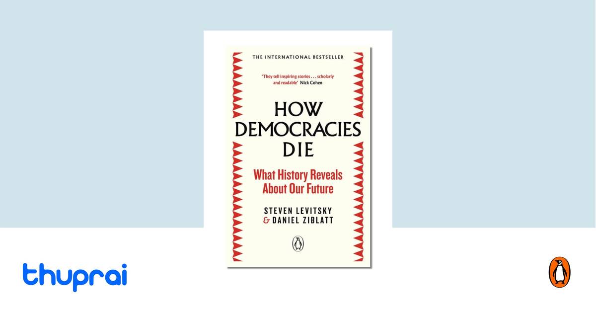 Buy How Democracies Die in Nepal | Thuprai