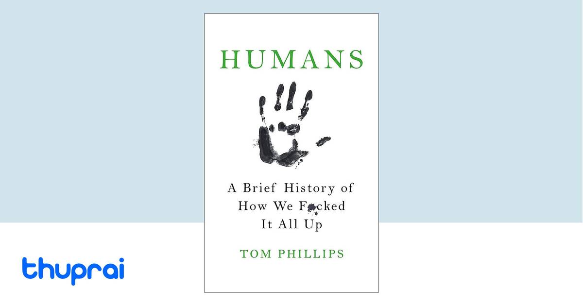 Humans by Tom Phillips - Buy in Nepal | Thuprai