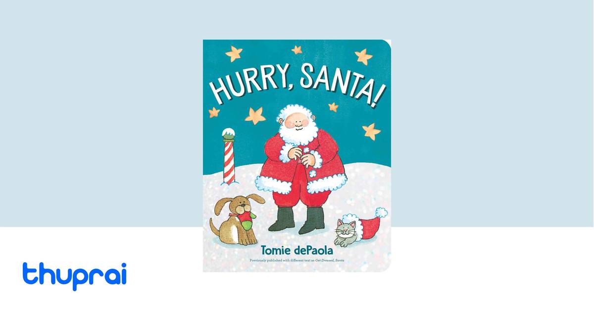 Hurry, Santa! by Tomie dePaola - Buy in Nepal | Thuprai