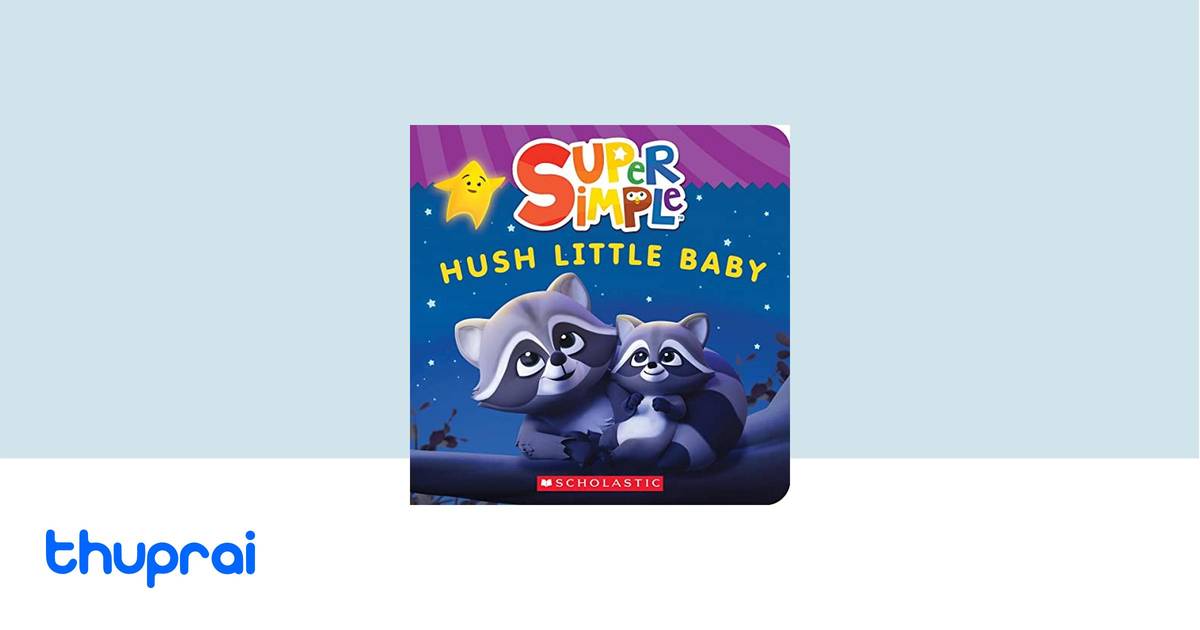 Buy Hush Little Baby (Super Simple Board Books) in Nepal | Thuprai