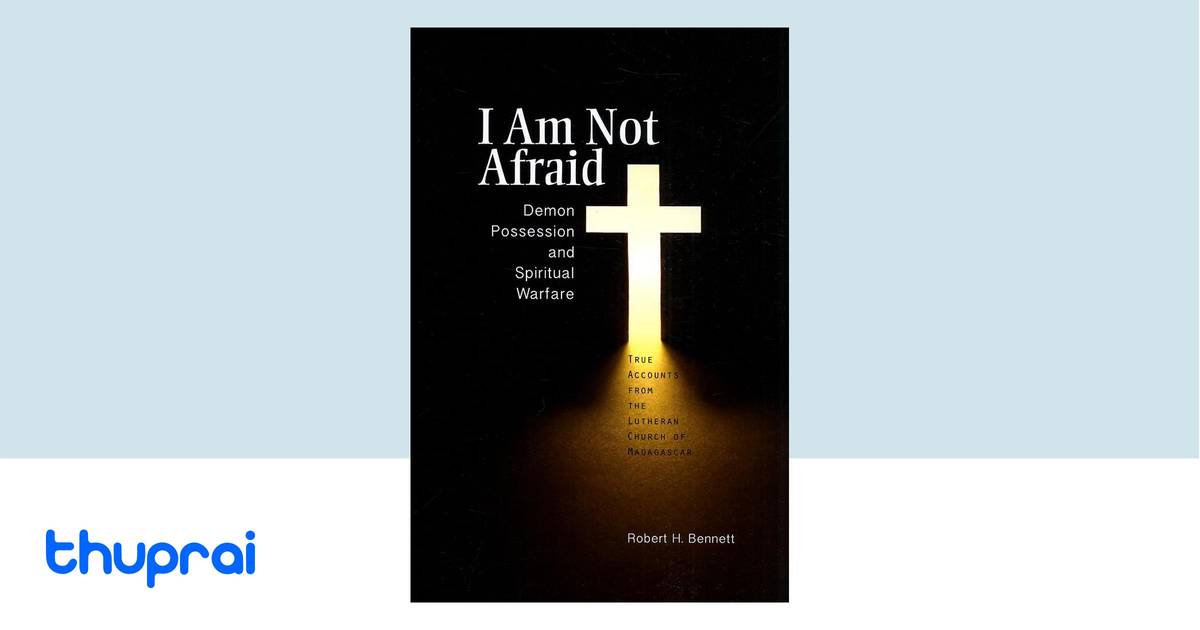 I Am Not Afraid by Robert H. Bennett - Buy in Nepal | Thuprai