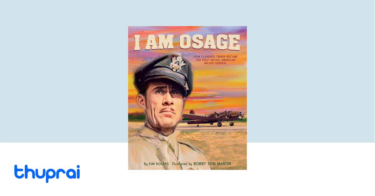 Buy I Am Osage: How Clarence Tinker Became the First Native American ...