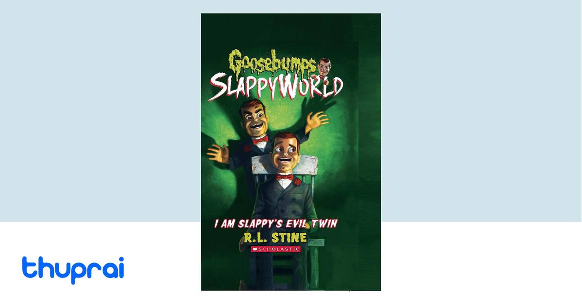 Buy I am Slappy's Evil Twin (Goosebumps SlappyWorld #3) [Hardcover ...