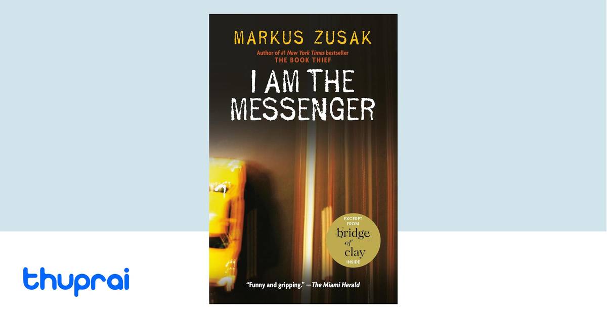 I Am the Messenger by Markus Zusak - Buy in Nepal | Thuprai