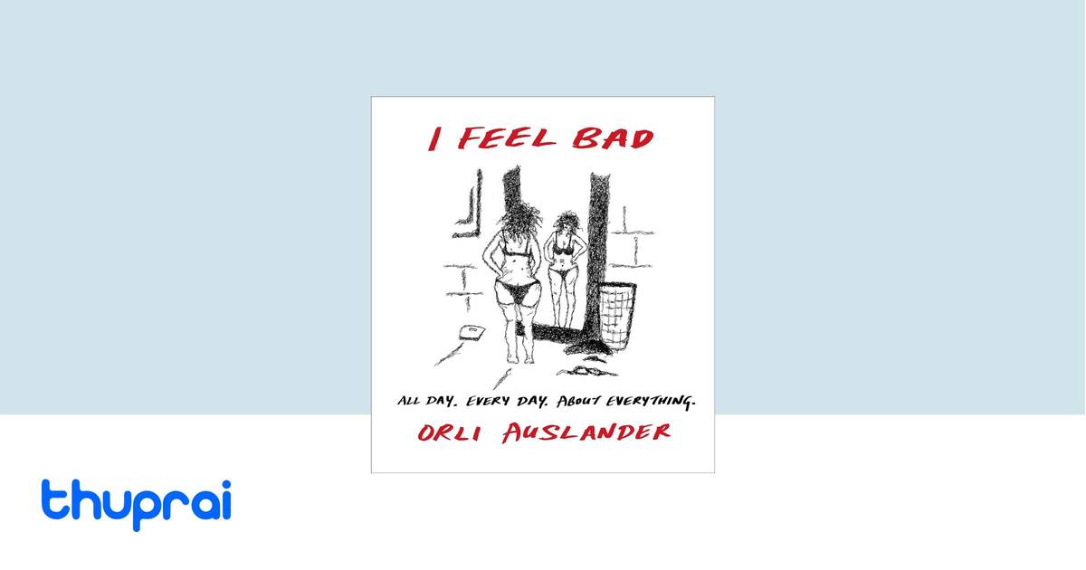 I Feel Bad by Orli Auslander - Buy in Nepal | Thuprai