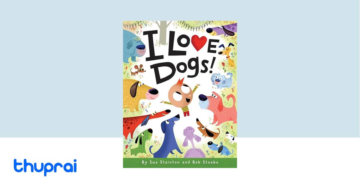 Buy I Love Dogs! in Nepal | Thuprai