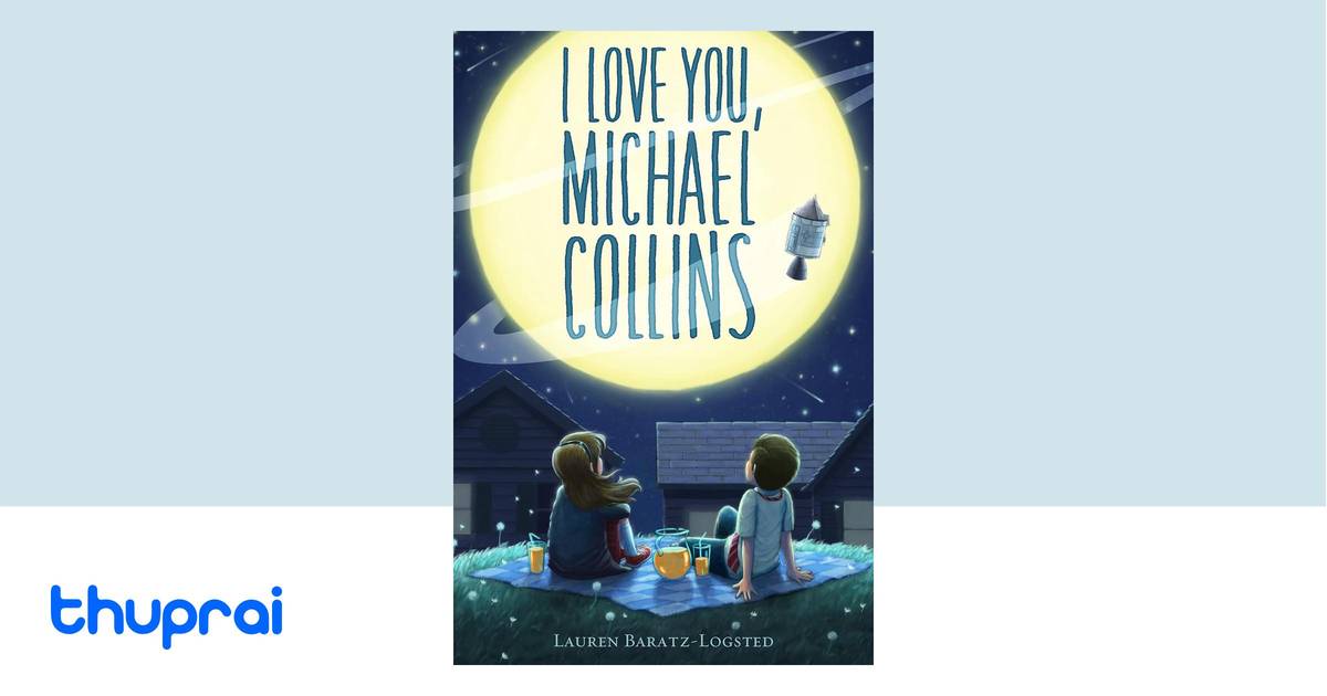 I Love You, Michael Collins by Lauren Baratz-Logsted - Buy in Nepal ...