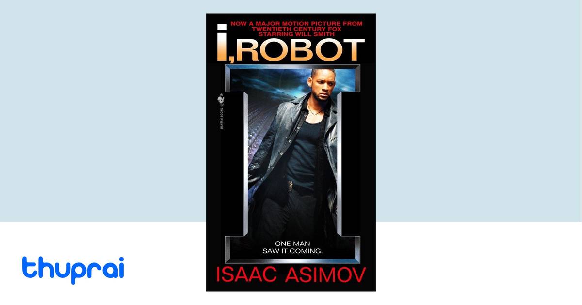 I, Robot by Isaac Asimov - Buy in Nepal | Thuprai