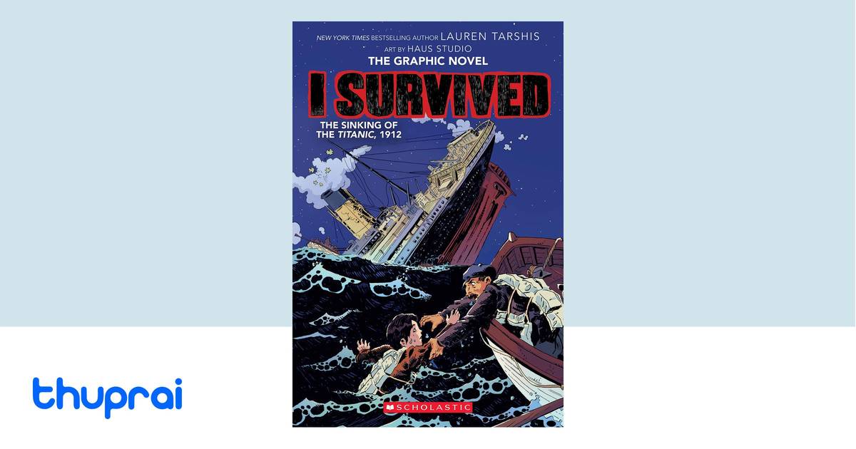 Buy I Survived The Sinking of the Titanic, 1912 (I Survived Graphix) in ...