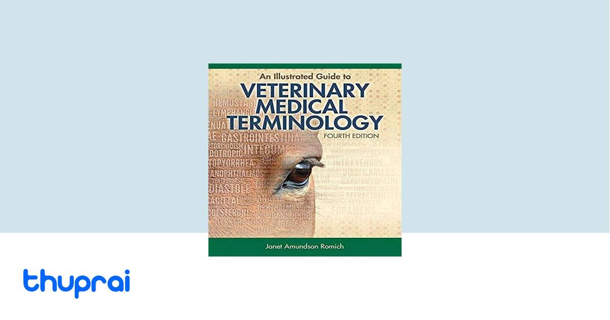 Buy Illustrated Guide to Veterinary Medical Terminology in Nepal | Thuprai