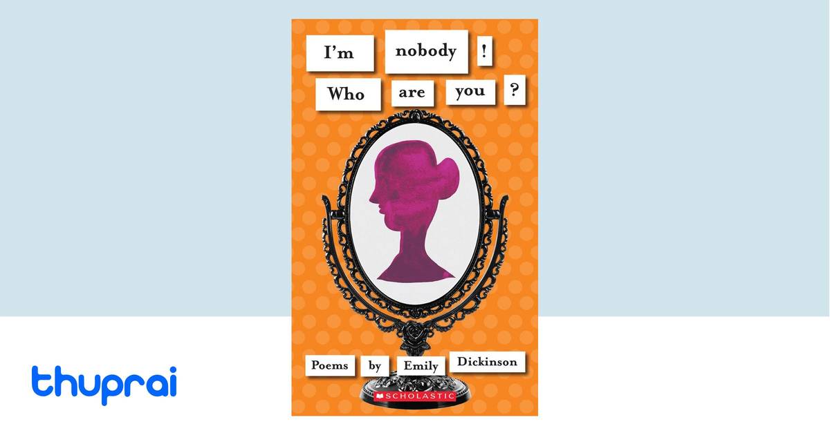 Buy I'm Nobody! Who Are You? (Scholastic Classics) in Nepal | Thuprai