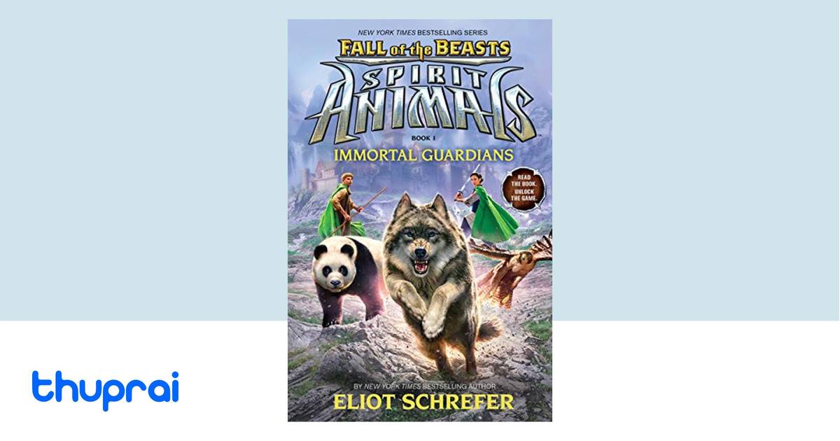 Buy Immortal Guardians (Spirit Animals: Fall of the Beasts, Book 1 ...