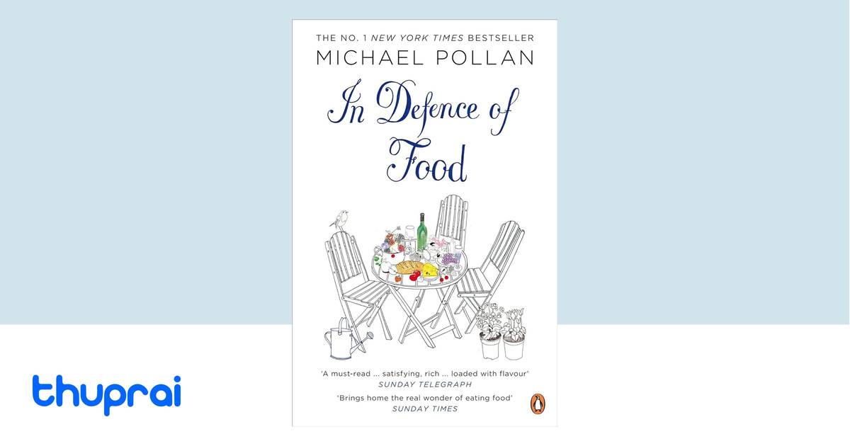 In Defence of Food by Michael Pollan - Buy in Nepal | Thuprai