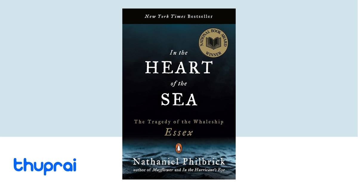 In the Heart of the Sea by Nathaniel Philbrick - Buy in Nepal | Thuprai