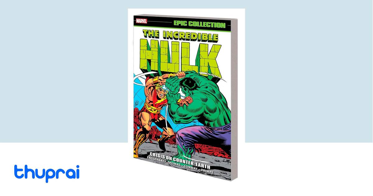 Incredible Hulk Epic Collection: Crisis on Counter-Earth by Roy Thomas ...