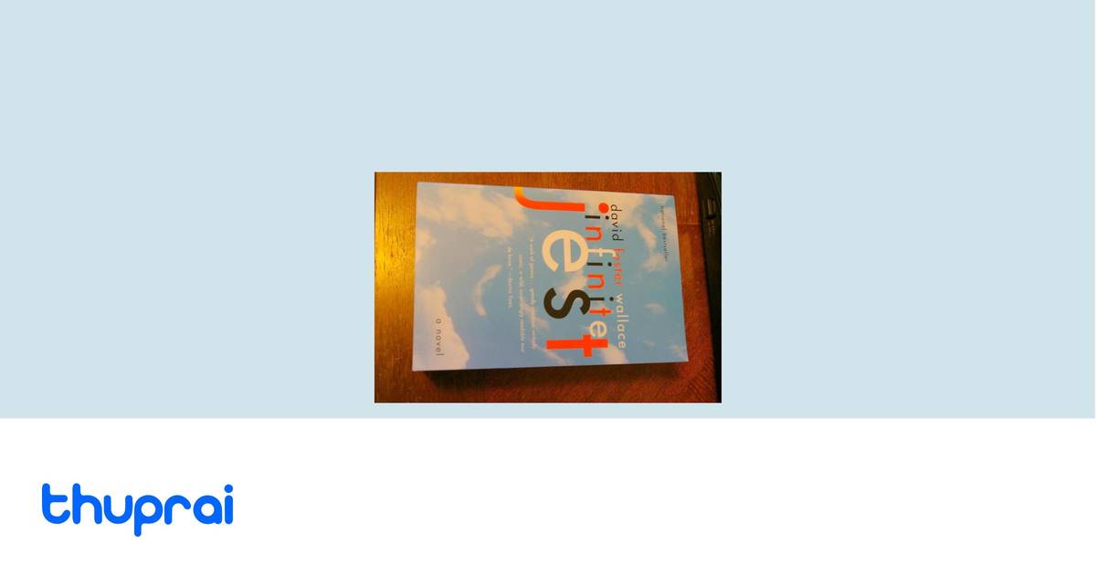 Infinite Jest by David Foster Wallace - Buy in Nepal | Thuprai