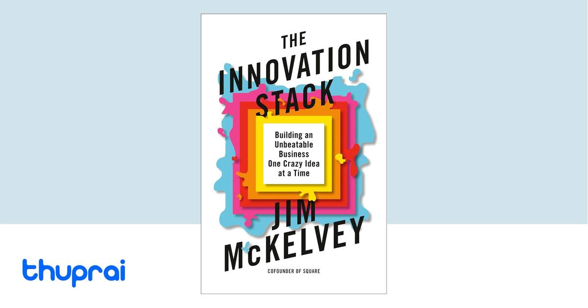 Innovation Stack by Jim McKelvey - Buy in Nepal | Thuprai