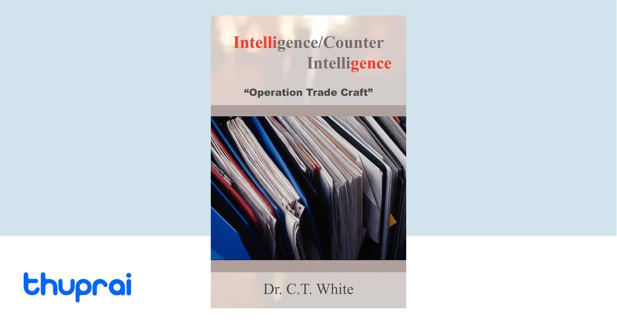 Buy Intelligence/Counter Intelligence in Nepal | Thuprai
