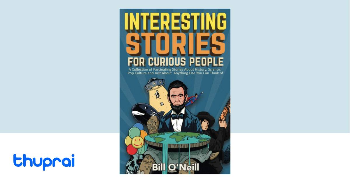Buy Interesting Stories For Curious People in Nepal | Thuprai