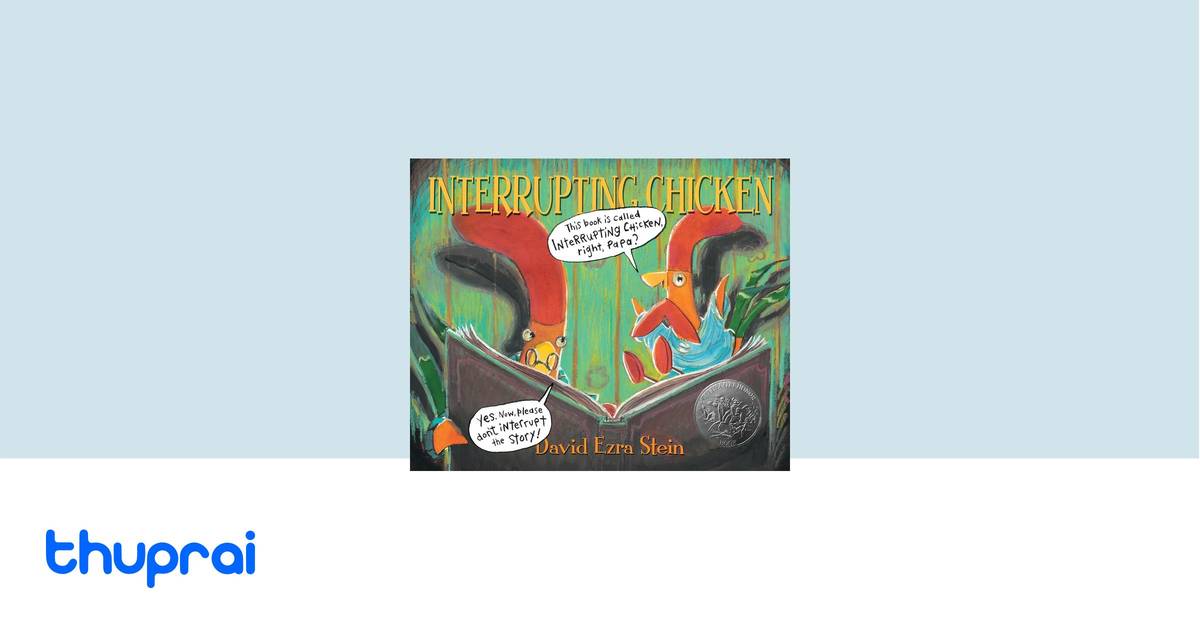 Interrupting Chicken by David Ezra Stein - Buy in Nepal | Thuprai