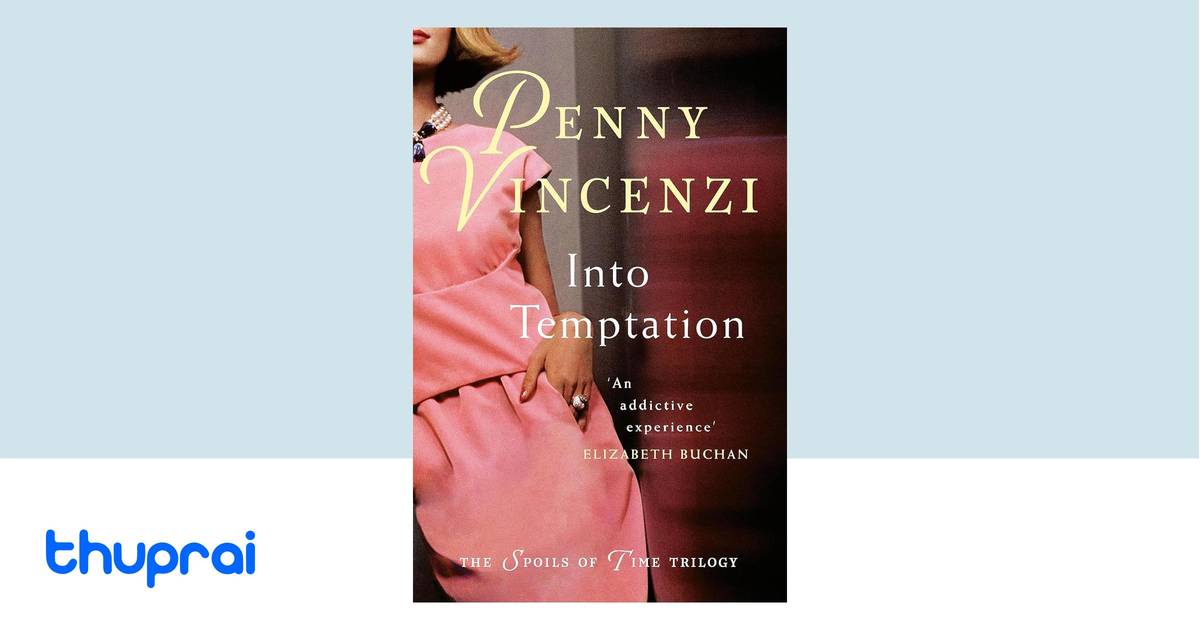 Into Temptation by Penny Vincenzi - Buy in Nepal | Thuprai