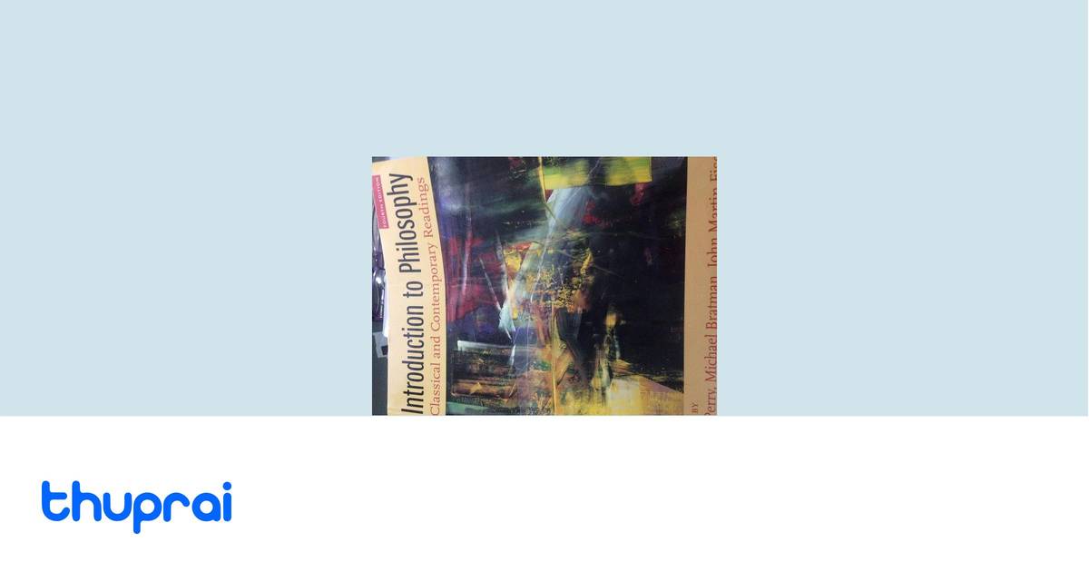 Introduction to Philosophy by John Perry, Michael Bratman, John Martin ...