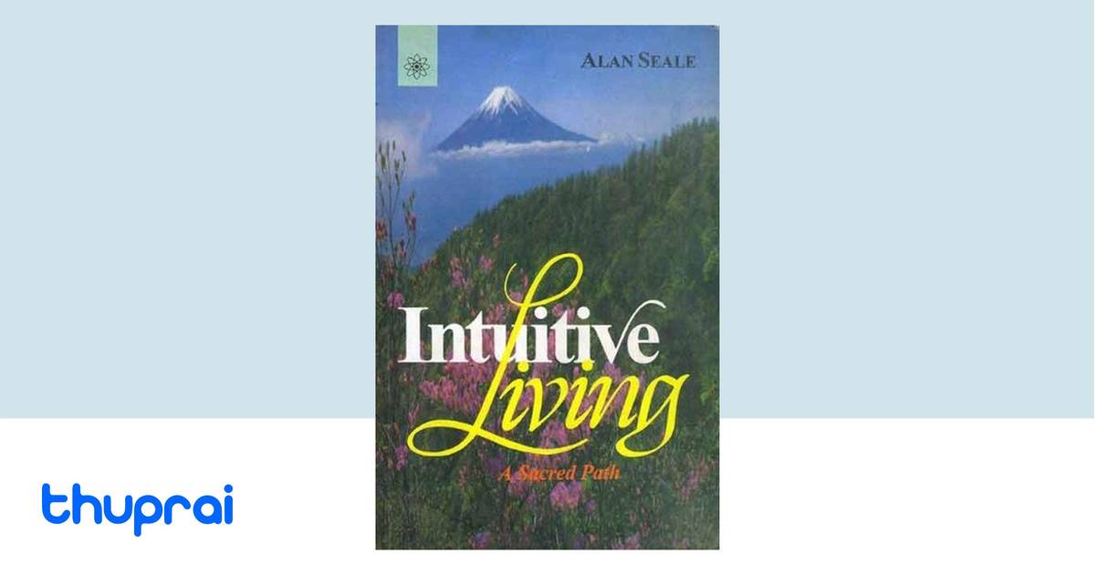 Buy Intuitive Living in Nepal | Thuprai