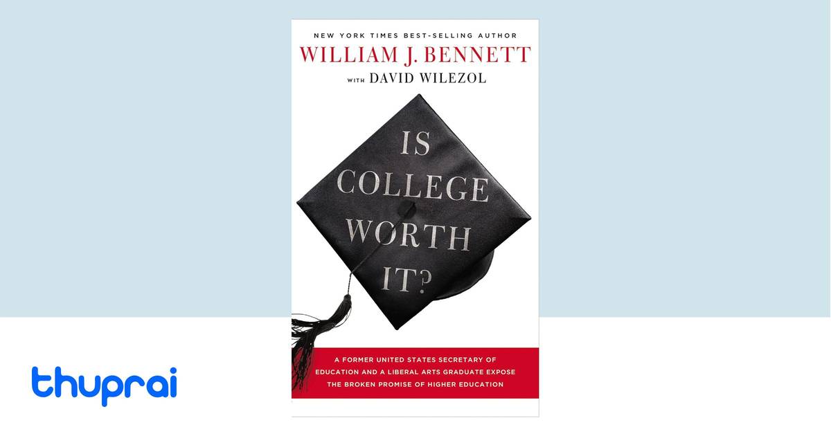 Is College Worth It? by William John Bennett, David Wilezol - Buy in ...
