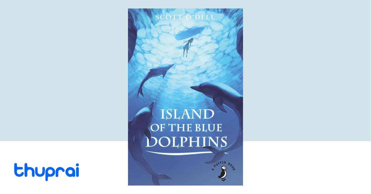 Buy Island Of The Blue Dolphins in Nepal | Thuprai