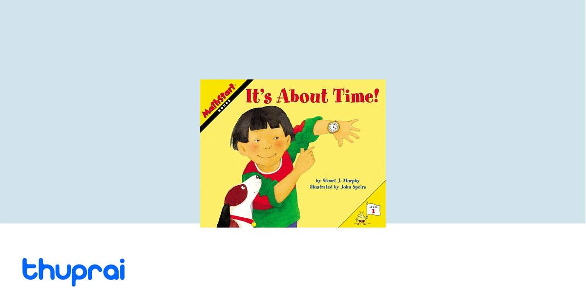 It's About Time! by Stuart J. Murphy - Buy in Nepal | Thuprai