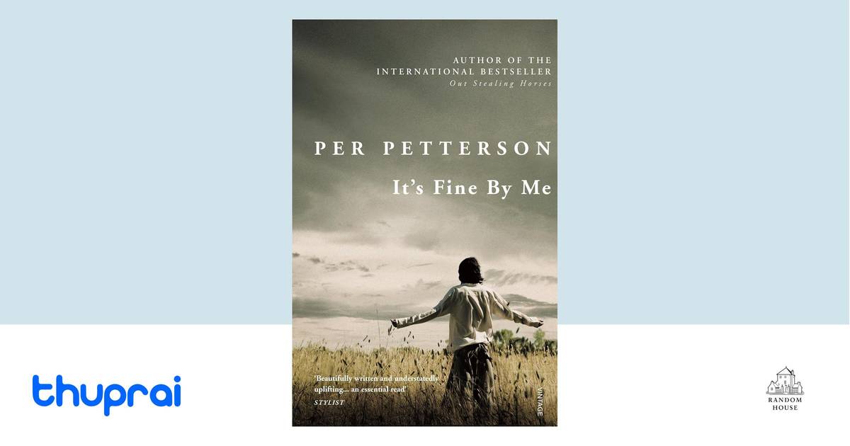 It's Fine by Me by Per Petterson - Buy in Nepal | Thuprai