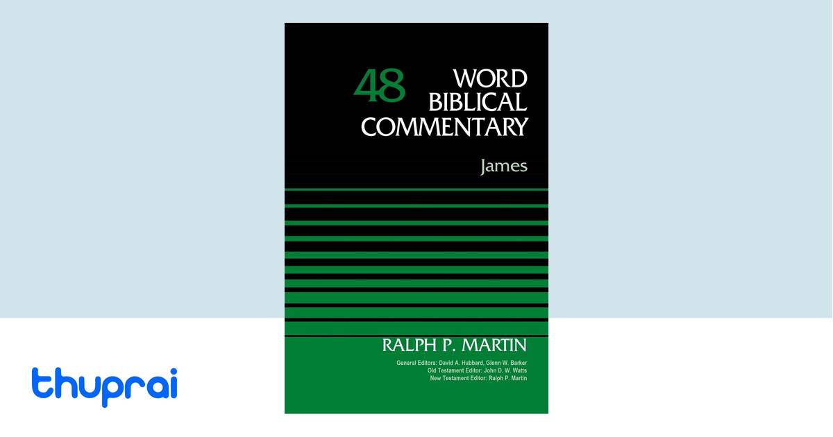 Buy James, Volume 48 (48) (Word Biblical Commentary) in Nepal | Thuprai