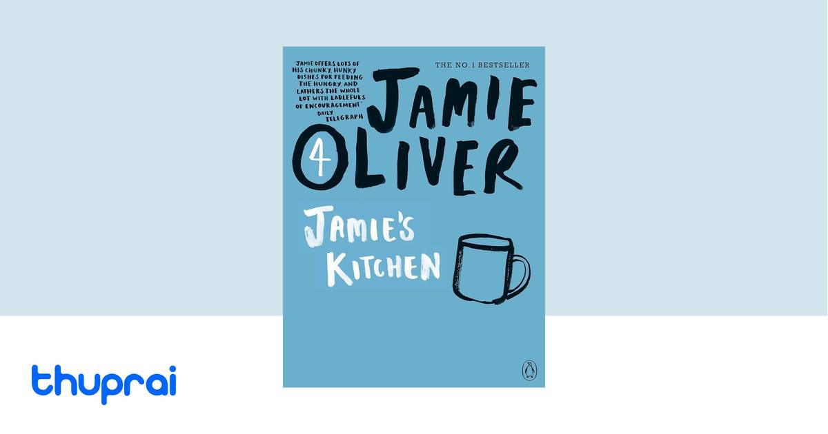Buy Jamie's Kitchen in Nepal | Thuprai