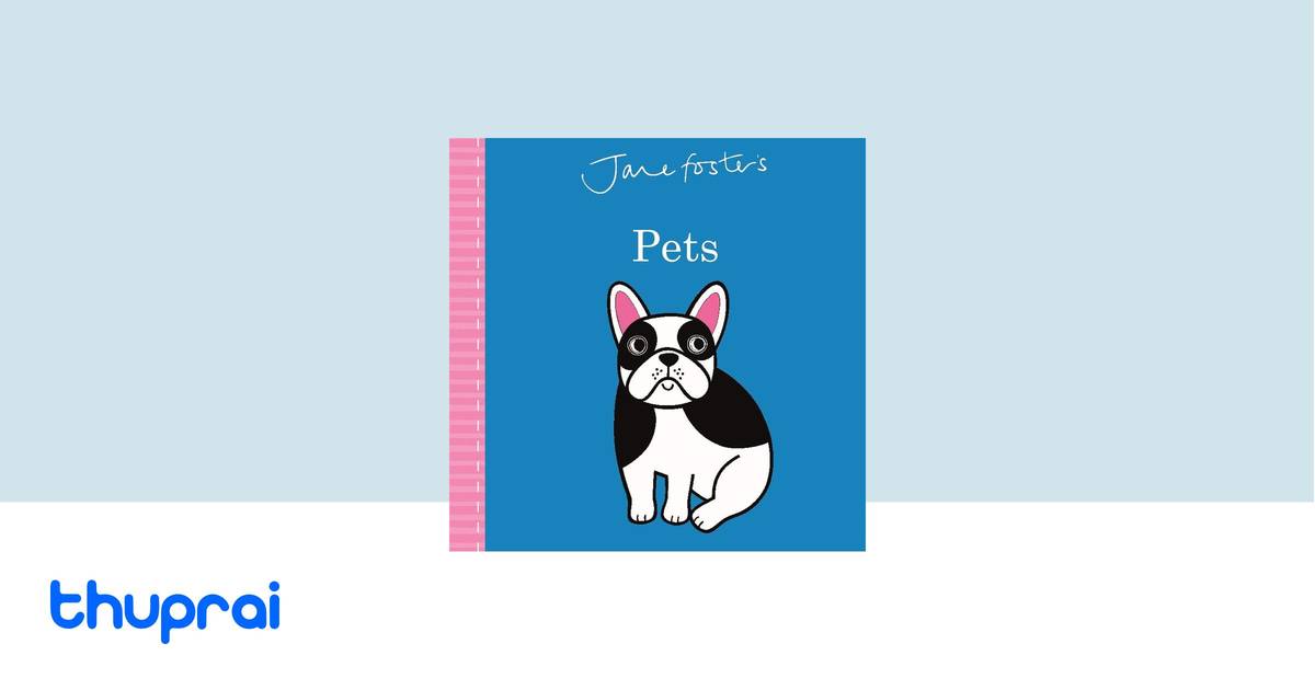 Buy Jane Foster Pets in Nepal | Thuprai