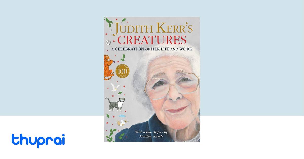 Buy Judith Kerr's Creatures: a Celebration of Her Life and Work in ...