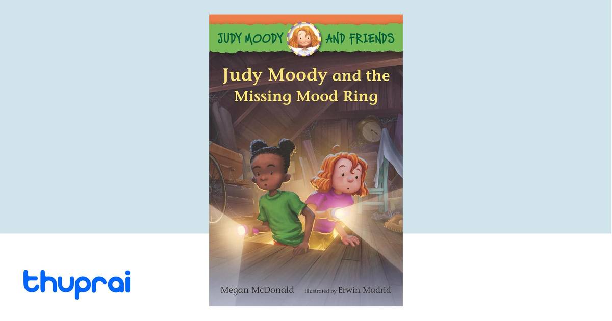 Buy Judy Moody and Friends: Judy Moody and the Missing Mood Ring in Nepal | Thuprai