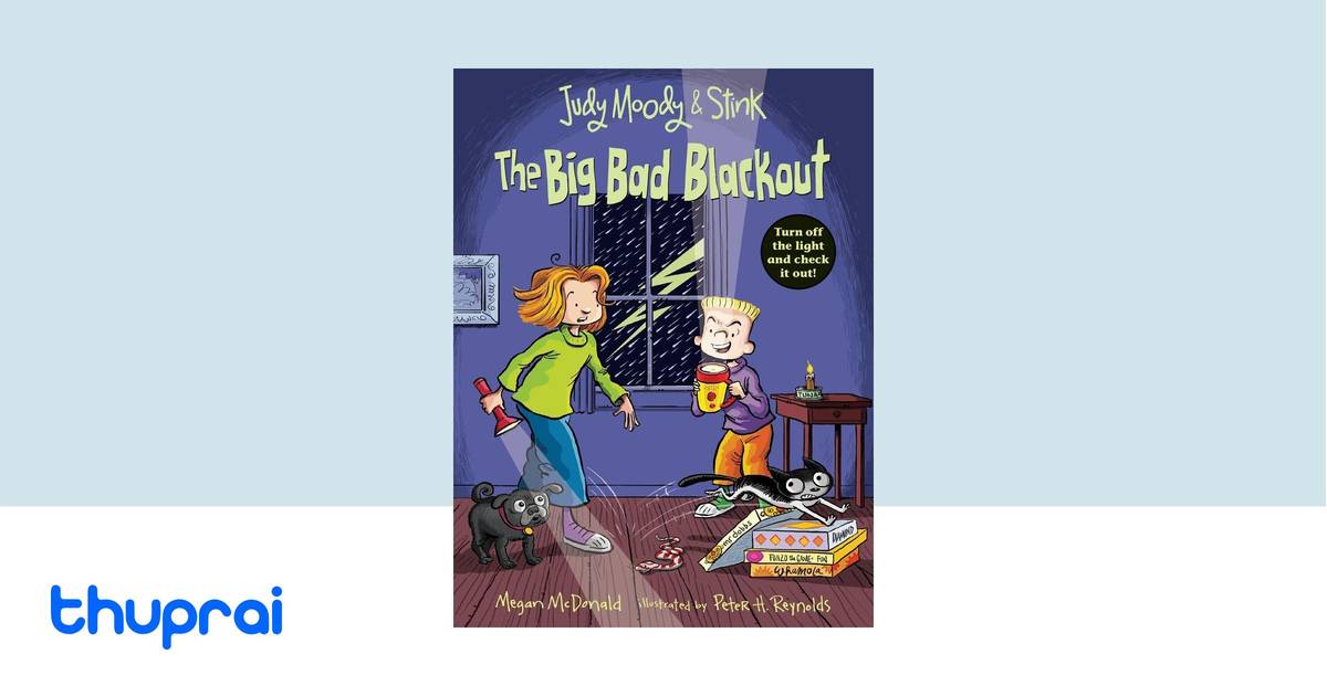 Buy Judy Moody and Stink: The Big Bad Blackout in Nepal | Thuprai