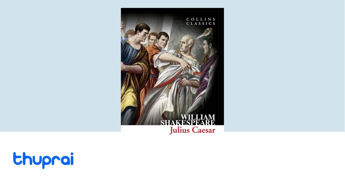 Buy Julius Caesar (Collins Classics) in Nepal | Thuprai