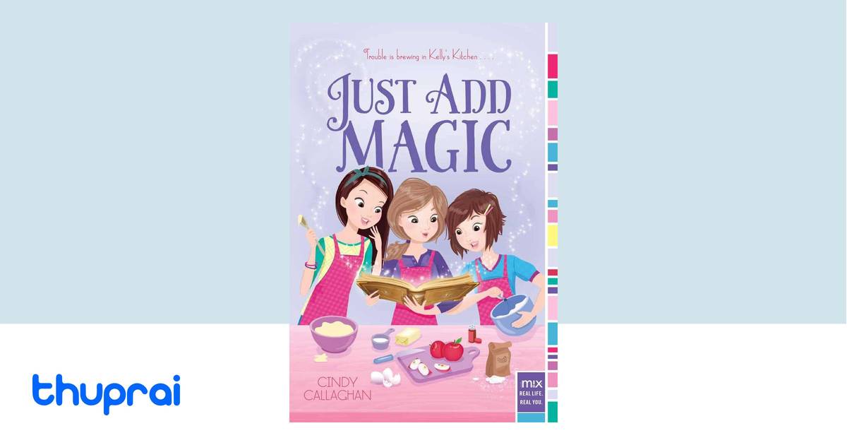 Just Add Magic (1) by Cindy Callaghan - Buy in Nepal | Thuprai
