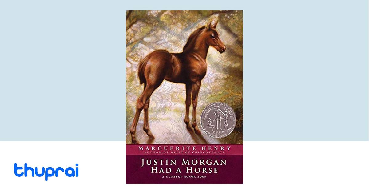 Buy Justin Morgan Had a Horse in Nepal | Thuprai